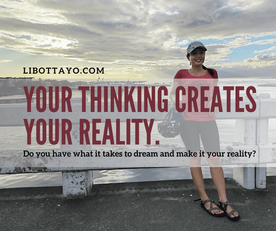Dream | Your Thinking Creates Your Reality